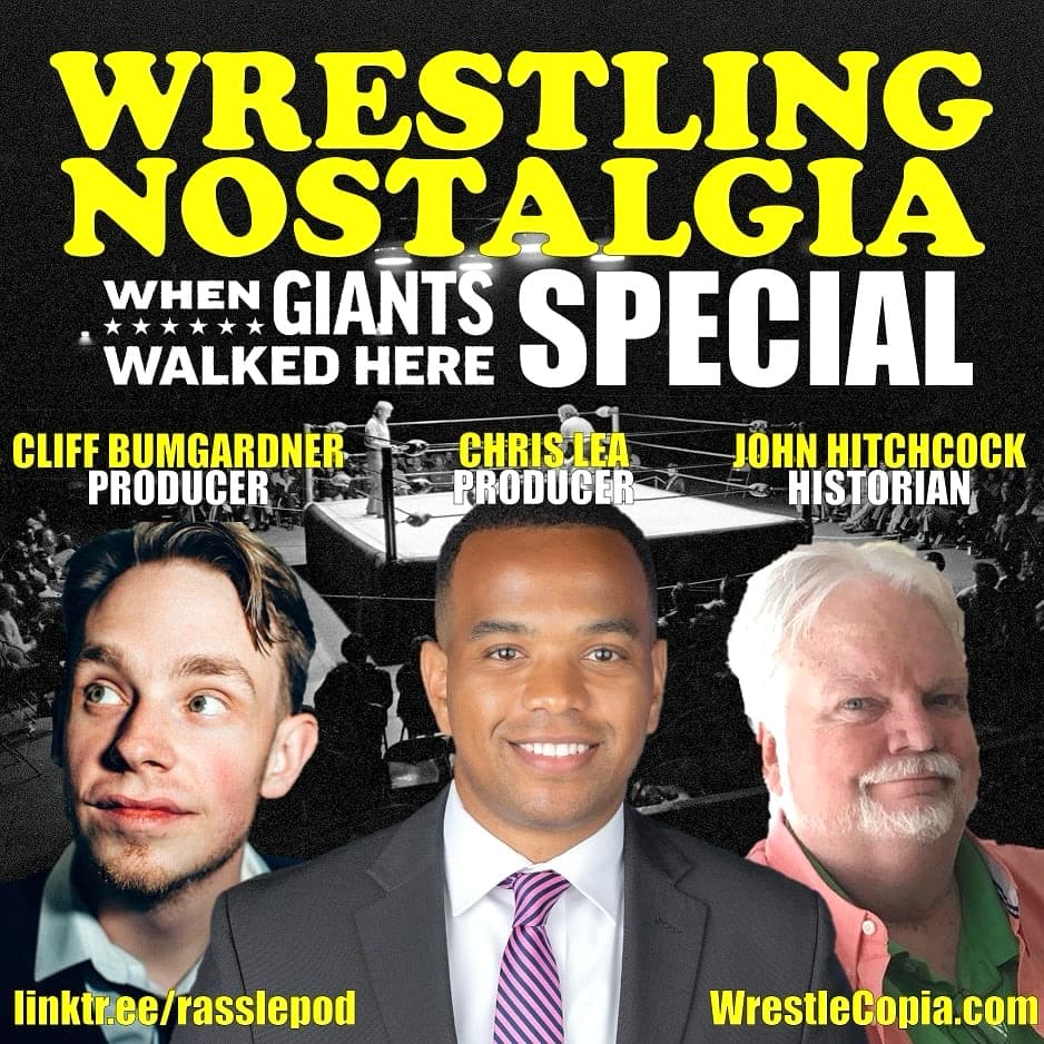 Wrestling Nostalgia #244 | “When Giants Walked Here” Special ...